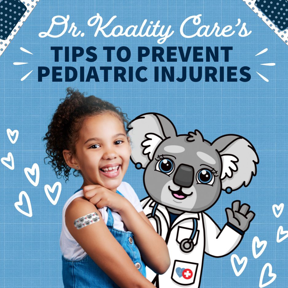 Dr. Koality Care Shares Helpful Tips to Prevent Pediatric Injuries